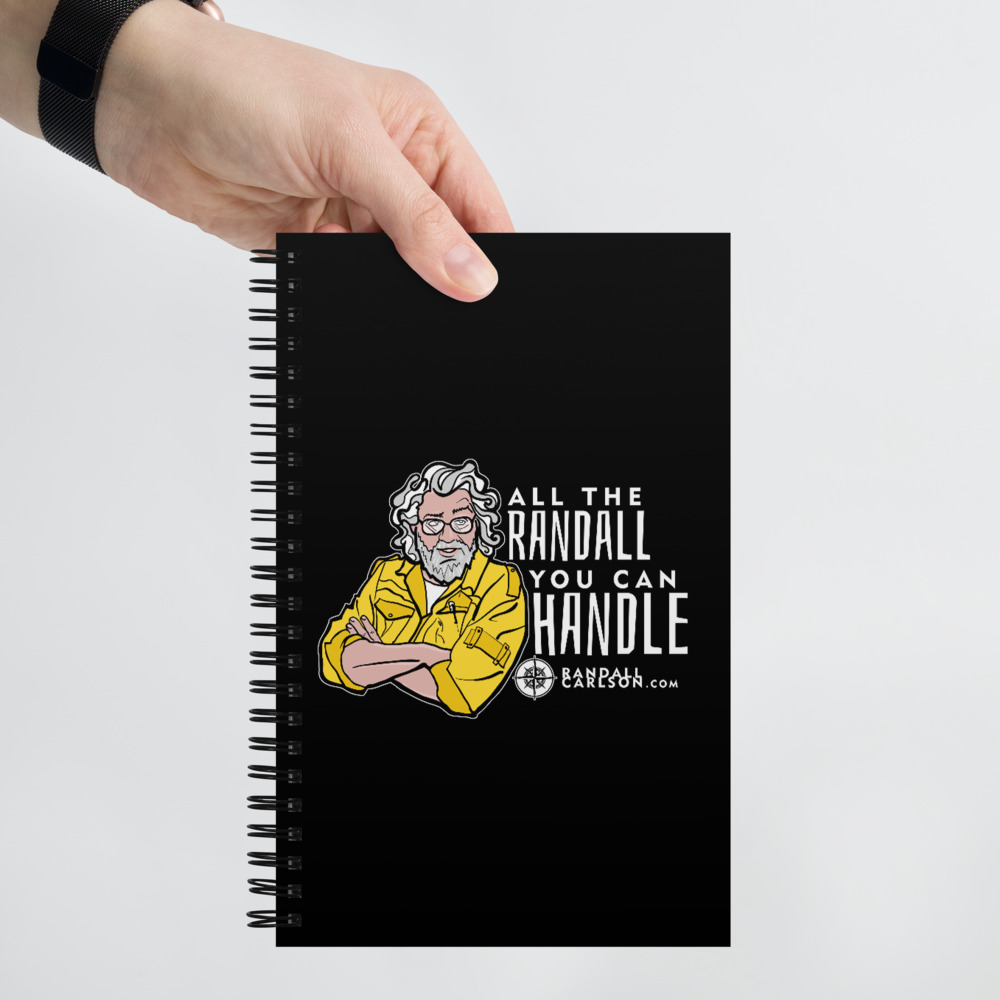 All the Randall You Can Handle Notebook - Randall Carlson